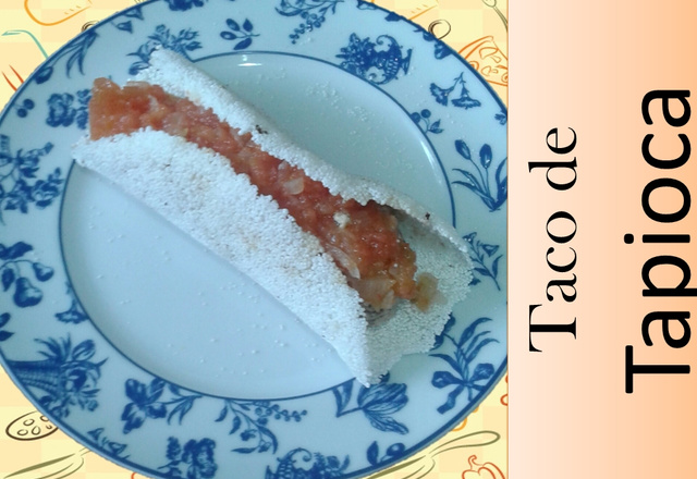 Receita de Tapioca de taco's do chef Duzão, enviada por eduardo mateu ...